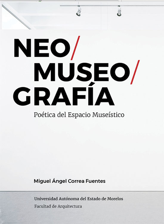 Neomuseografía. Poética del espacio museístico – Libros UAEM