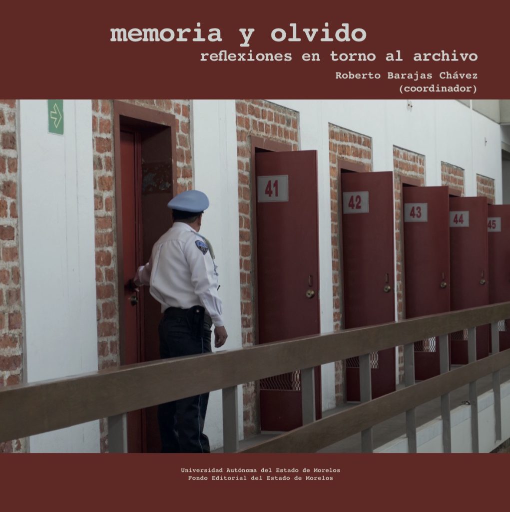 Memoria y olvido. Reflexiones en torno al archivo – Libros UAEM