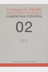 Investigación visual contemporánea. Cuadernos híbridos 02. Espiral ...