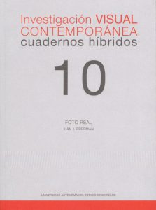 Investigación visual contemporánea. Cuadernos híbridos 10. Foto real ...